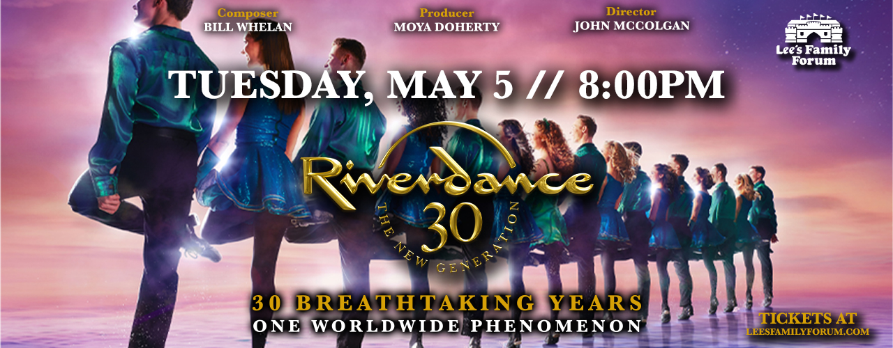 Riverdance 30 – The New Generation - Lee's Family Forum